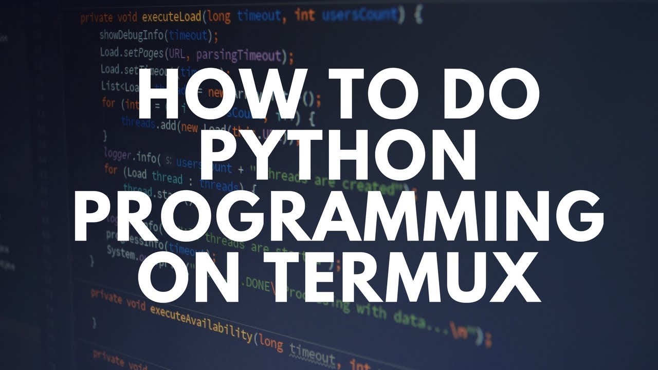 How To Do Python Programming On Termux Youtube