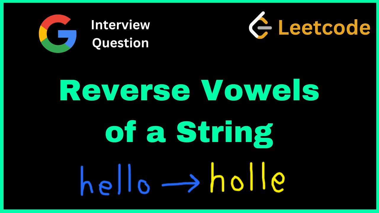 Reverse Vowels Of A String рџ ґ Leetcode Solutions String Youtube
