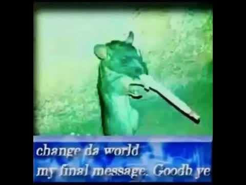 Change Da World My Final Message Goodbye Change Da World My Final