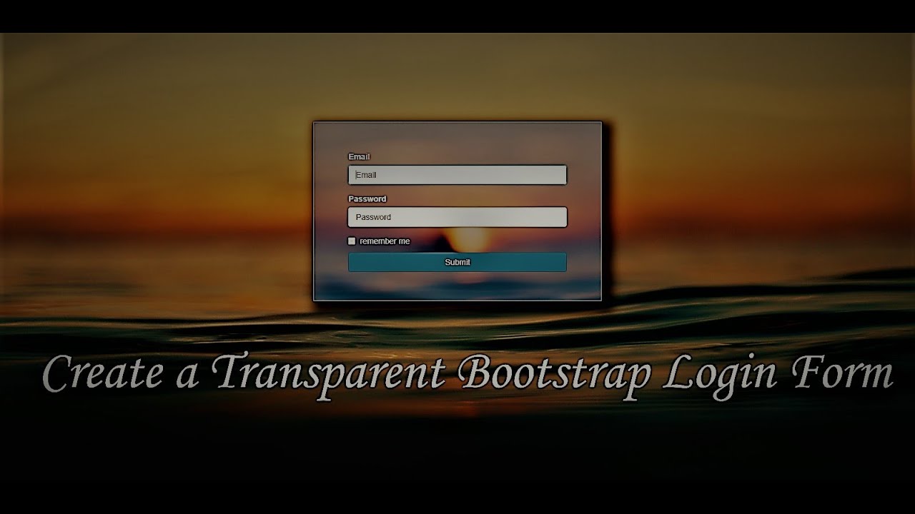 Bootstrap Transparent Login Form Using Html And Css Youtube
