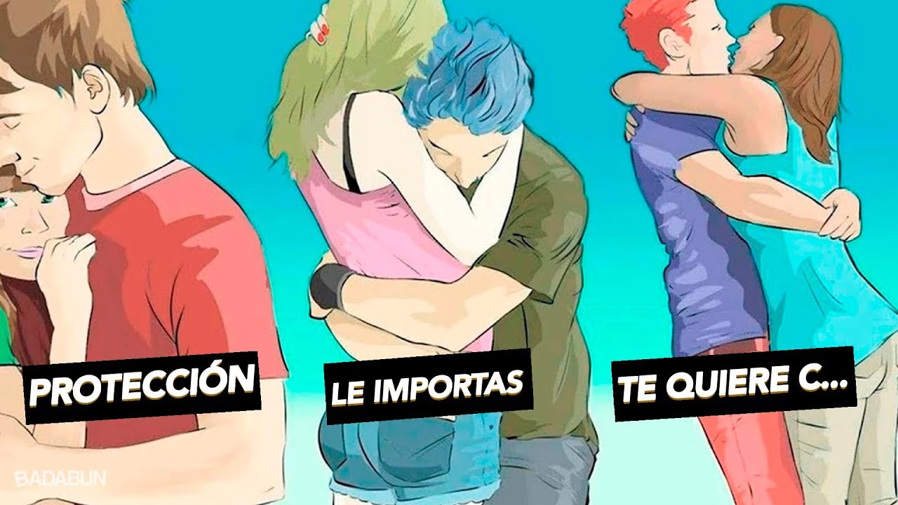 Dime Cómo Te Abraza Y Te Diré Lo Que Siente Por Ti Youtube
