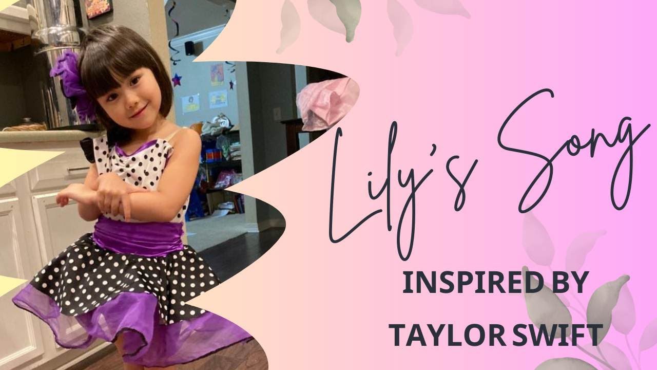 Lily Singing Song Inspired By Taylor Swift The 1 Lilytube Youtube