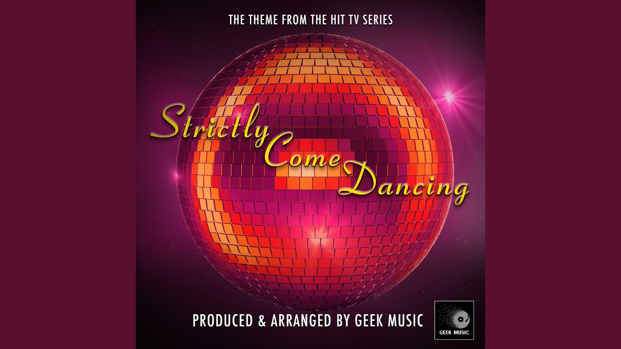 Strictly Come Dancing Main Theme From Strictly Come Dancing Youtube