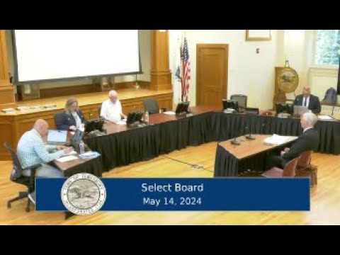 Select Board 05 14 2024 Youtube