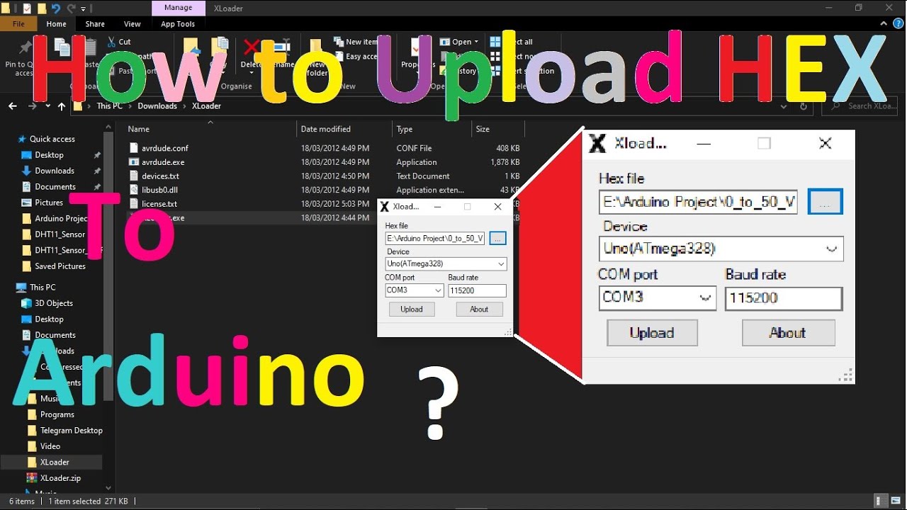 How To Upload Hex File In Arduino Using Xloader Software Youtube