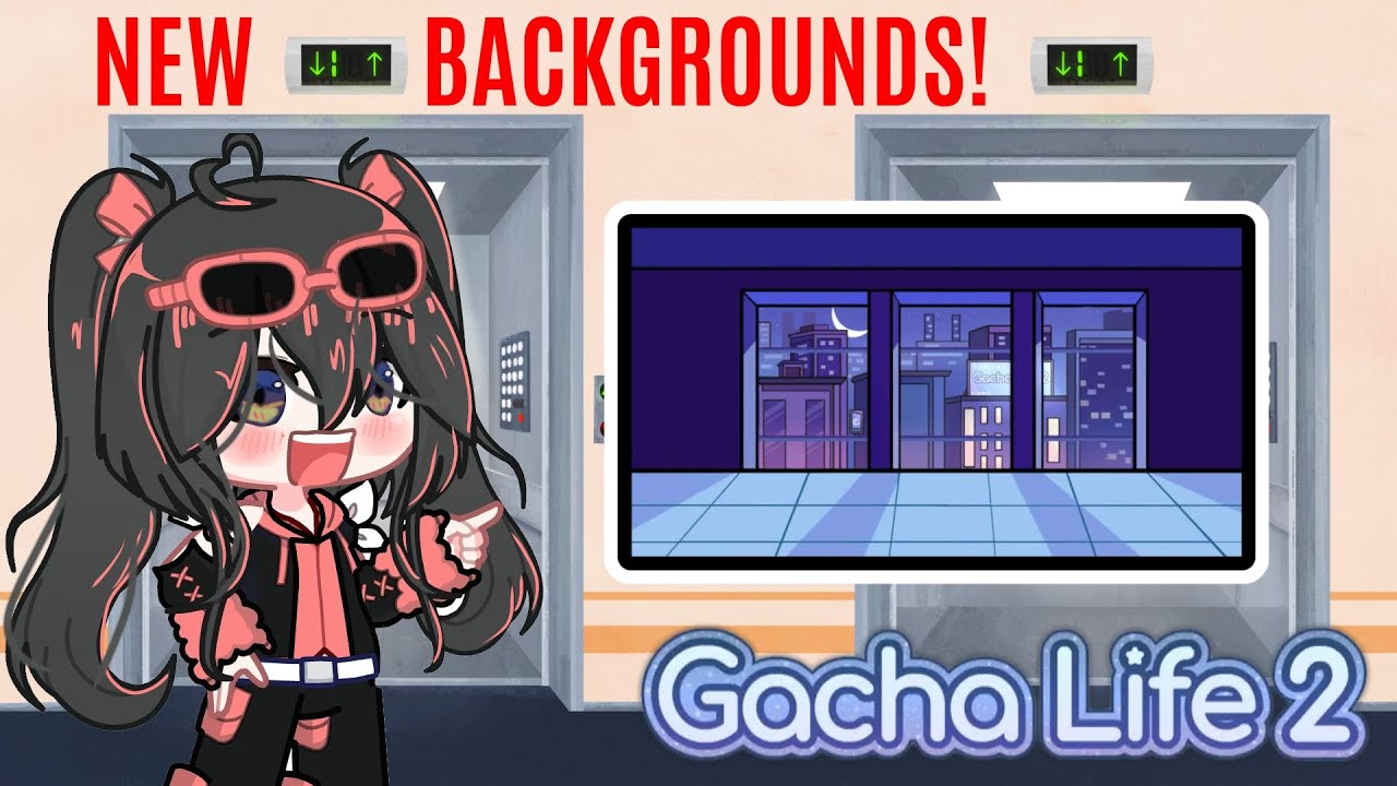 Gacha Life 2 New Backgrounds For November Update Part 5 Youtube