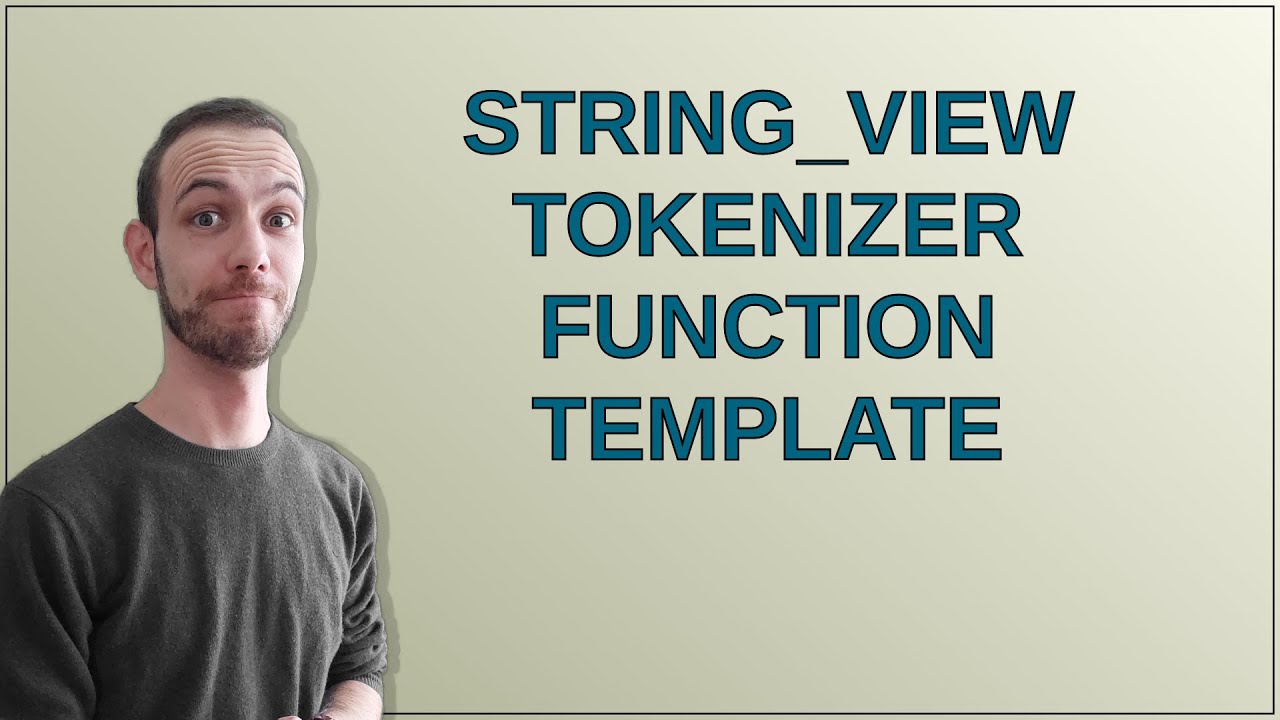 Codereview String View Tokenizer Function Template Youtube