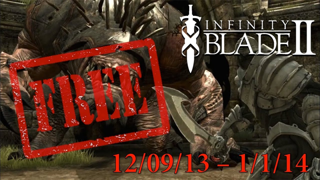 Learn How To Get Infinity Blade 2 For Free Limited Time Only Ign