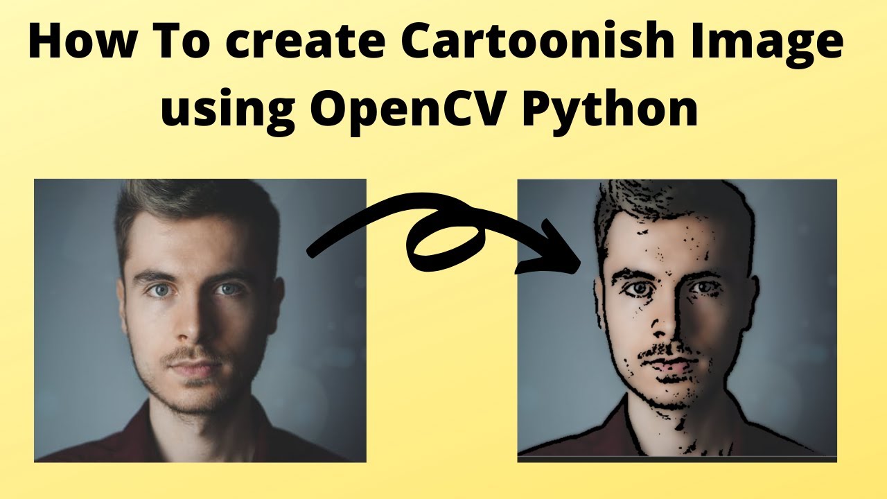 How To Convert Image Into Cartoonish Image Using Python Youtube