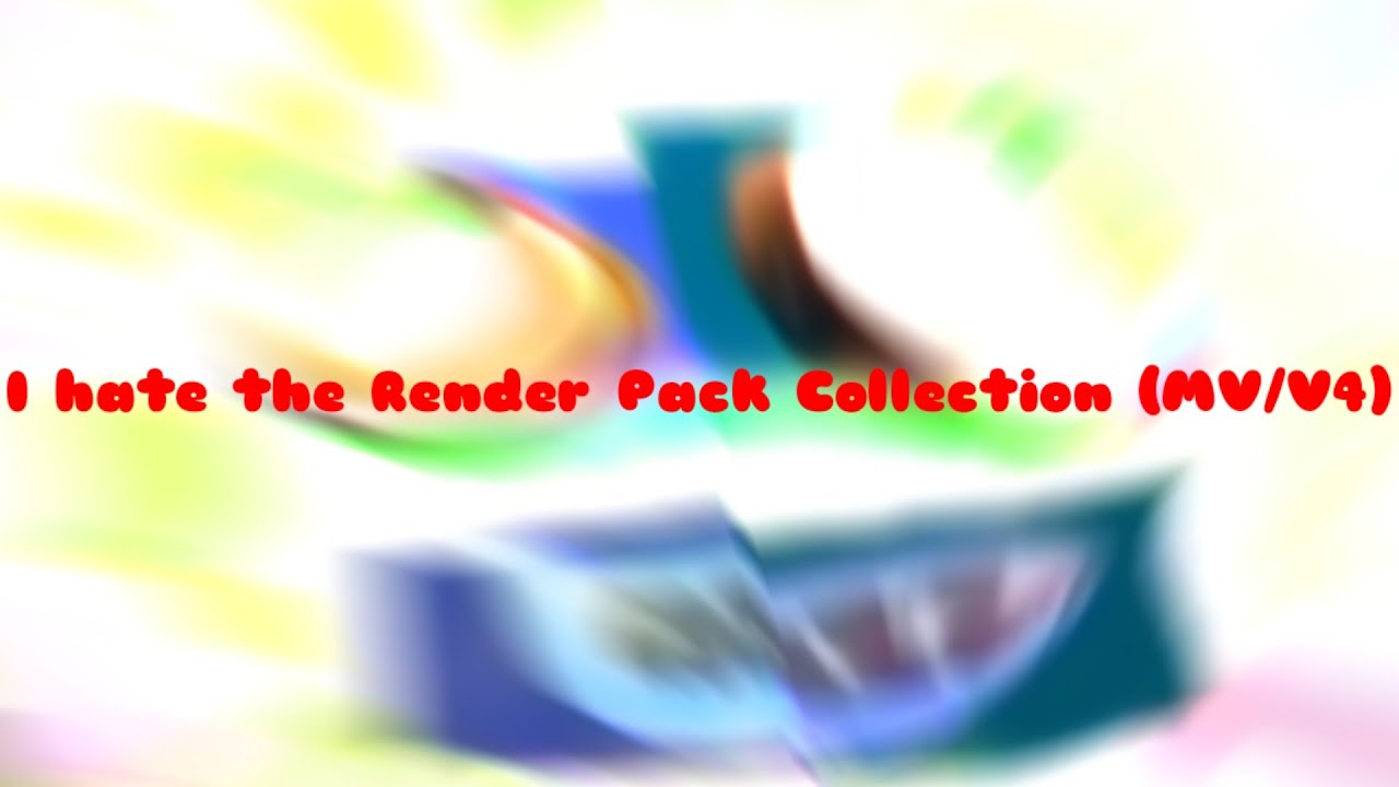 I Hate The Render Pack Collection Mv V4 Youtube