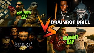 Best Brainrot Rap Versus Brainrot Drill Vs Brainrot Rap Vs Brainrot ...