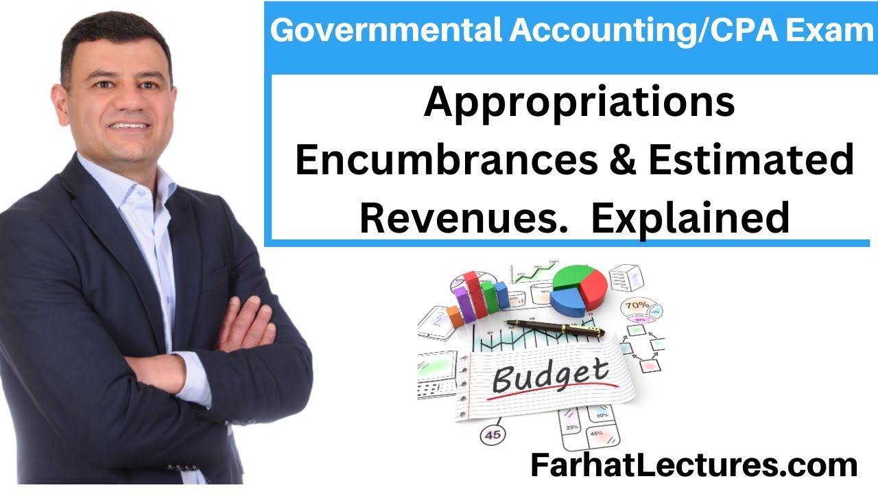 Governmental Budgeting Appropriations Encumbrances Cpa Exam Bar Youtube