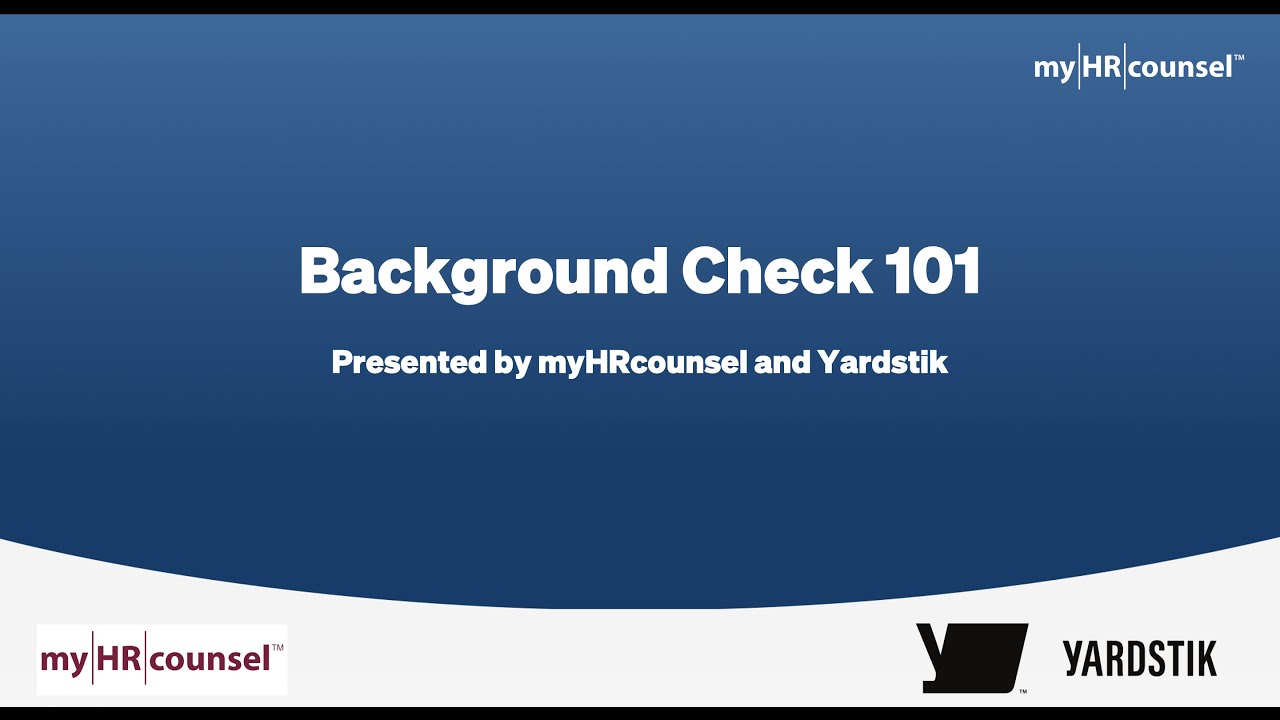 Yardstik Myhrcounsel Background Screening 101 Youtube