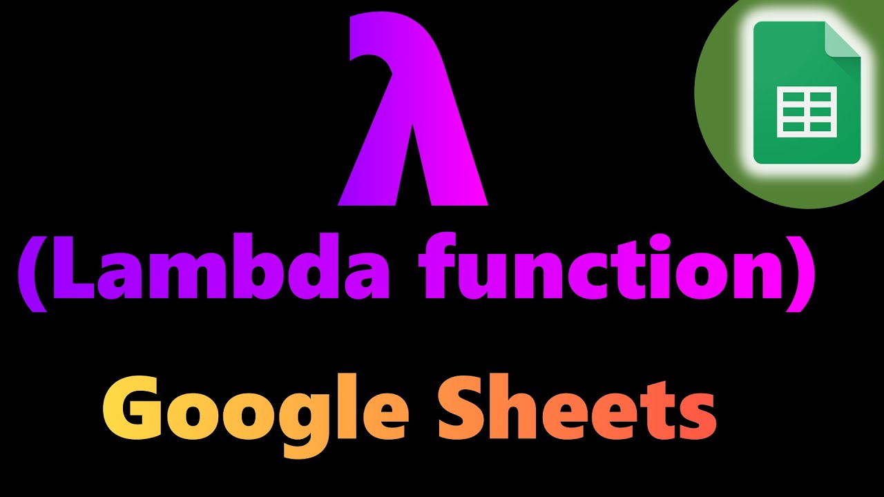 How To Use Lambda Function In Google Sheets Youtube
