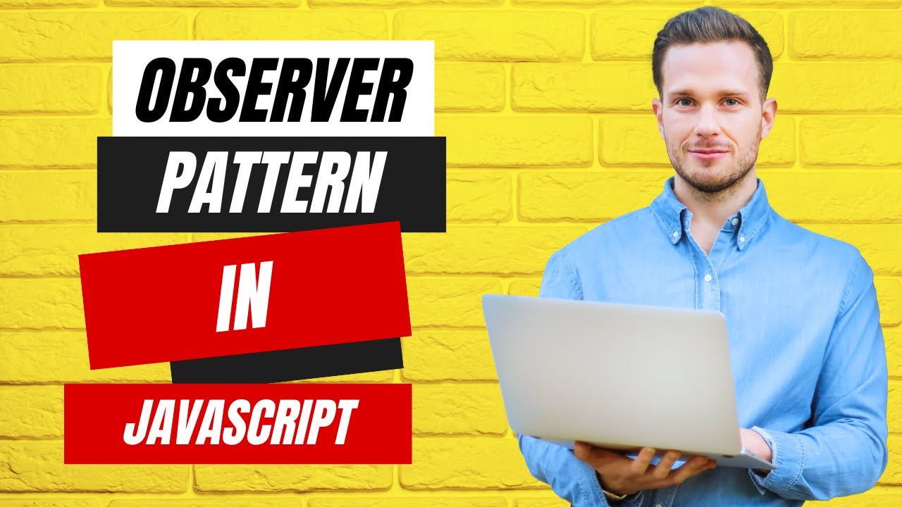 Observer Design Pattern In Javascript Youtube