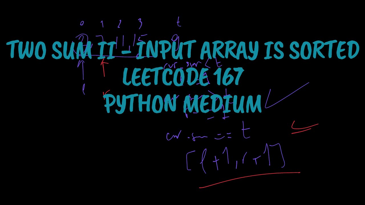Two Sum Ii Input Array Is Sorted Leetcode 167 Python Youtube