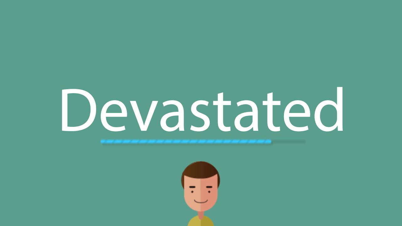 Devastated Pronunciation Youtube
