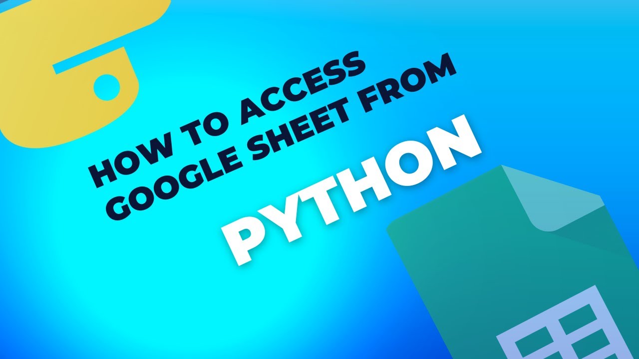 How To Access Google Sheet From Python Youtube