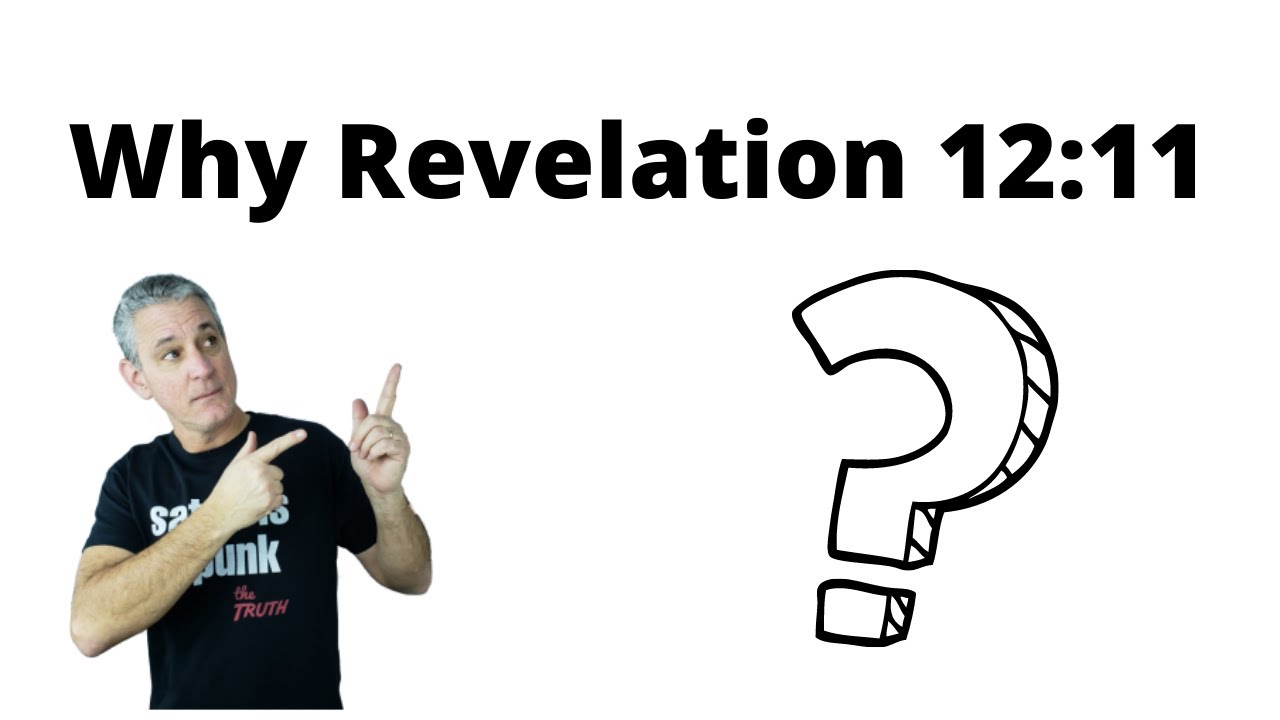 Quick Bible Study Why Revelation 12 11 Is My Favorite Scripture