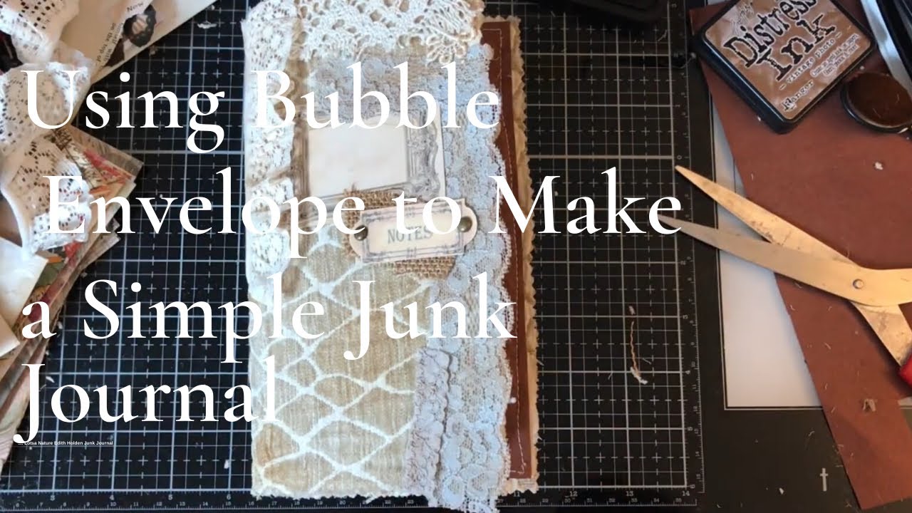Finishing Up Projects Simple Junk Journal Bubble Wrap Envelope