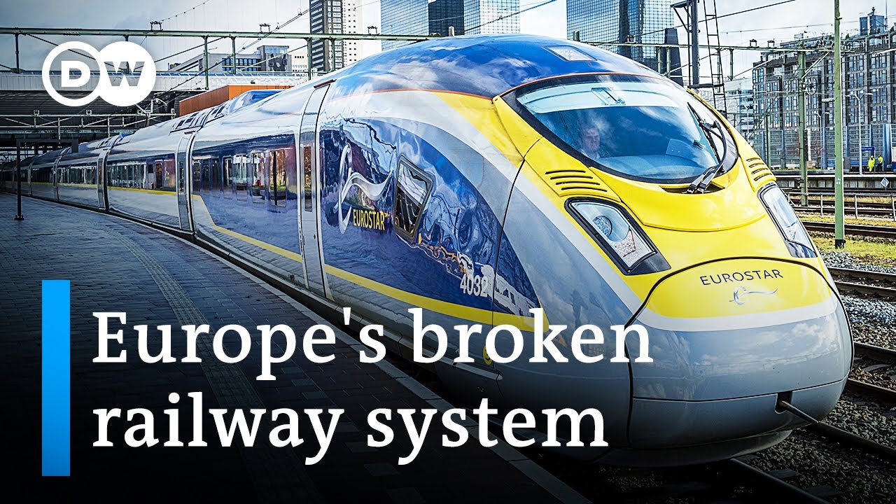 How To Fix Europe S Railway System Dw News Youtube