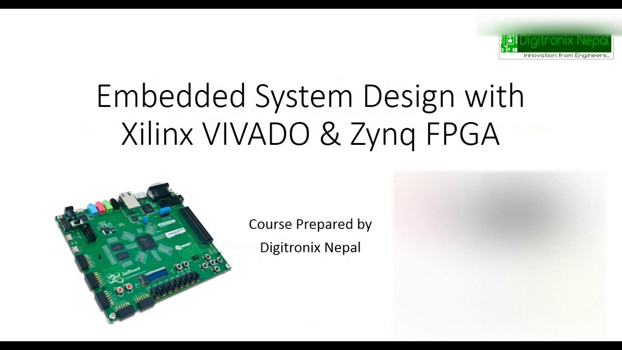 Embedded System Design With Xilinx Vivado Zynq Fpga Course At Udemy
