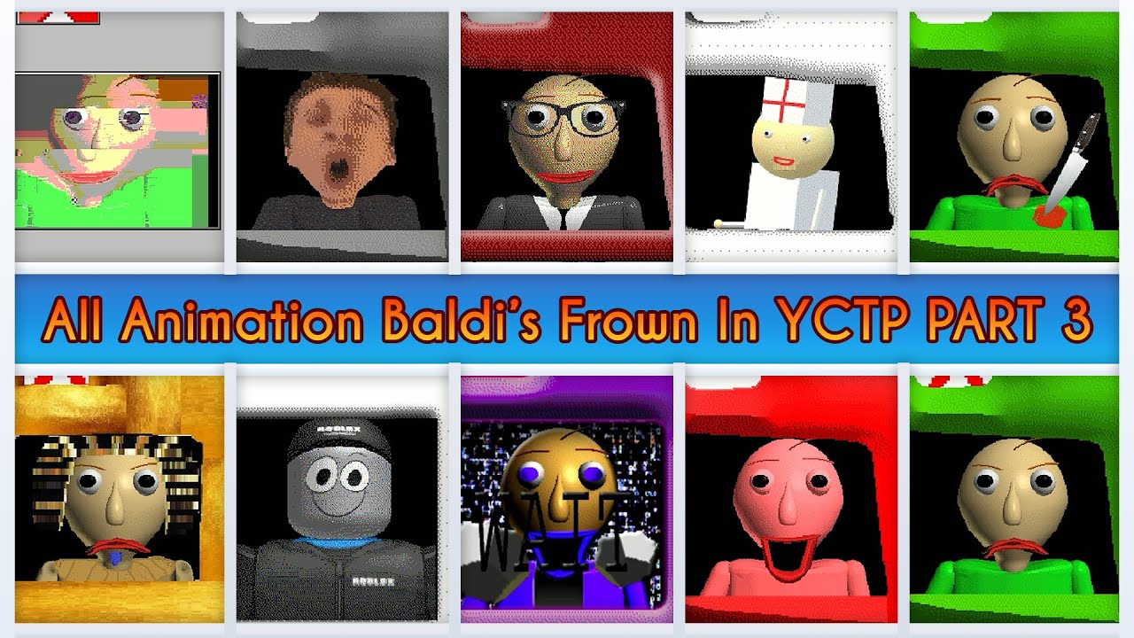 All Animation Baldi S Frown In Yctp Part 3 Baldi S Basics Frown Youtube