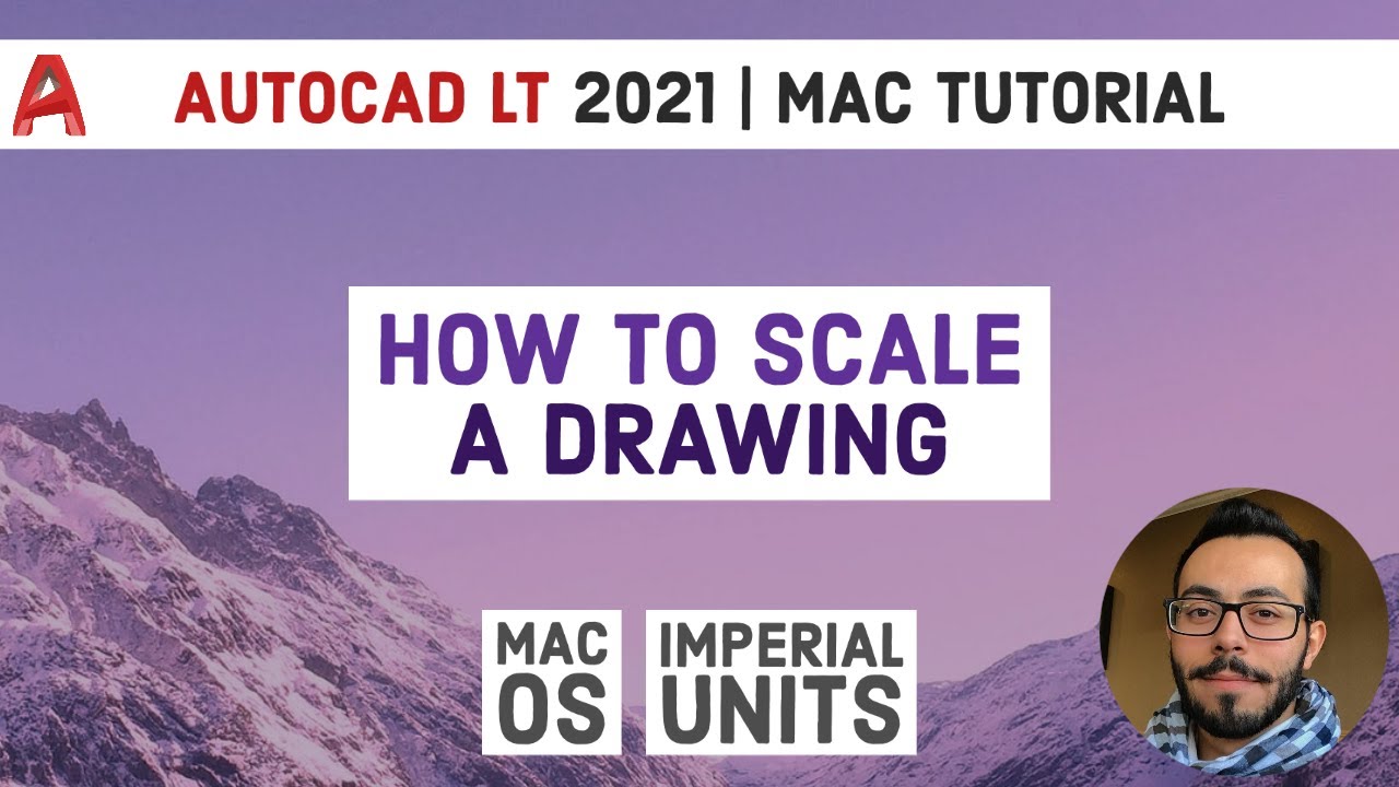 How To Scale A Drawing In Autocad Autocad Lt 2021 For Mac Tutorial