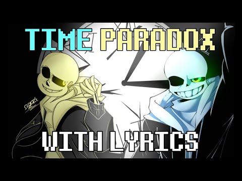 Time Paradox With Lyrics Undertale Au Youtube