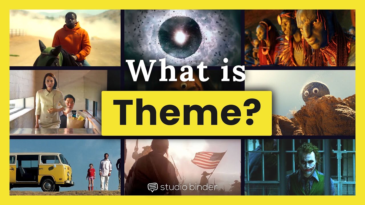 What Is Theme 5 Ways To Layer Theme Into A Screenplay Youtube