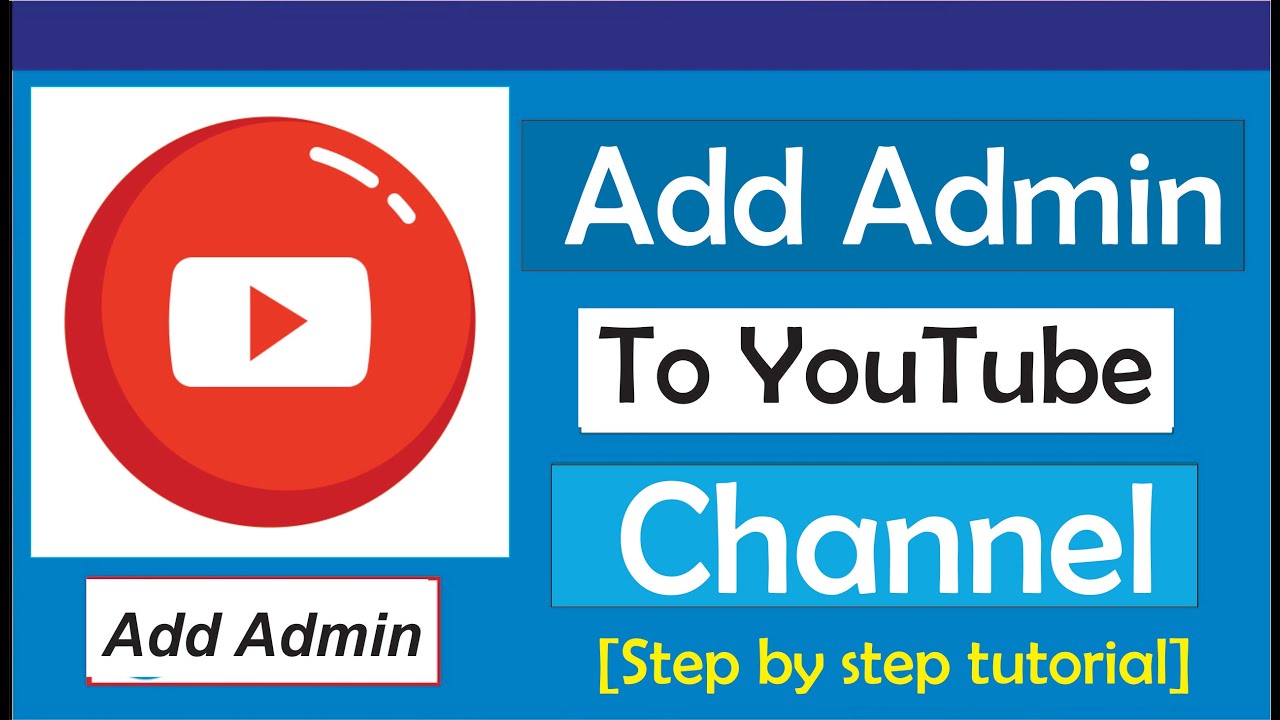 How To Add Admin To Youtube Channel Youtube