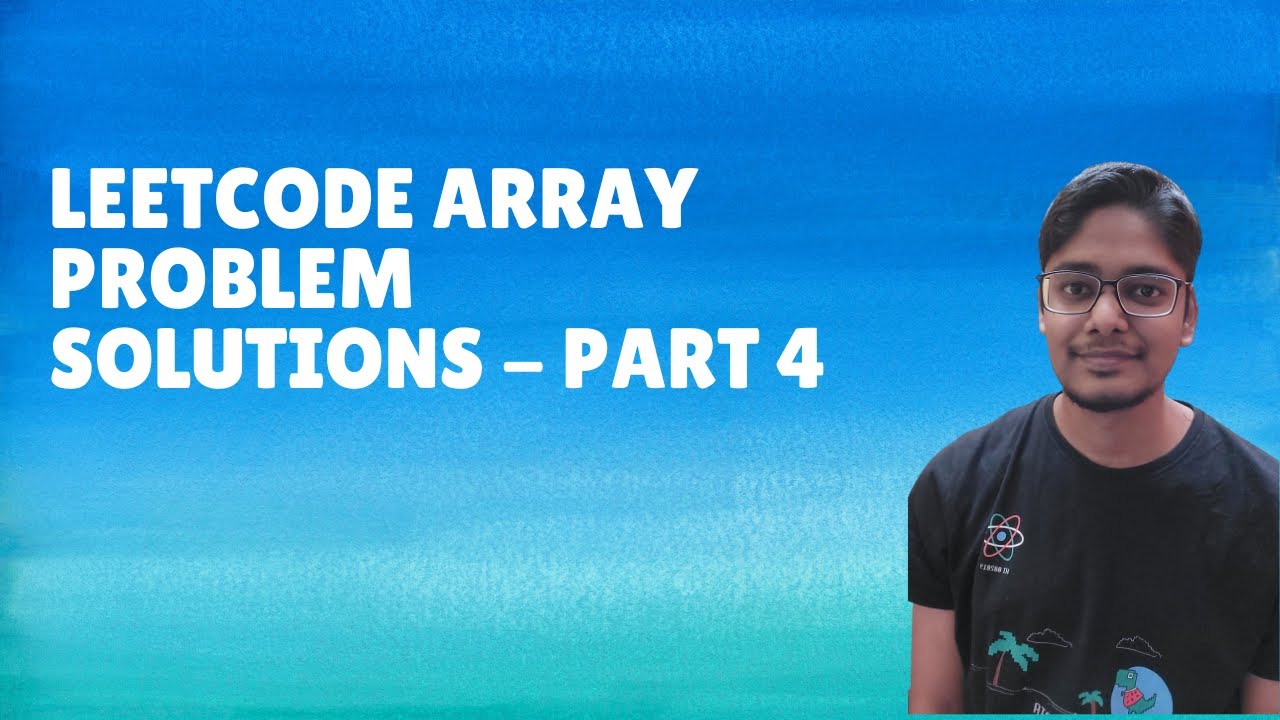 Solving Leetcode Array Problems Using Javascript Part 4 Youtube