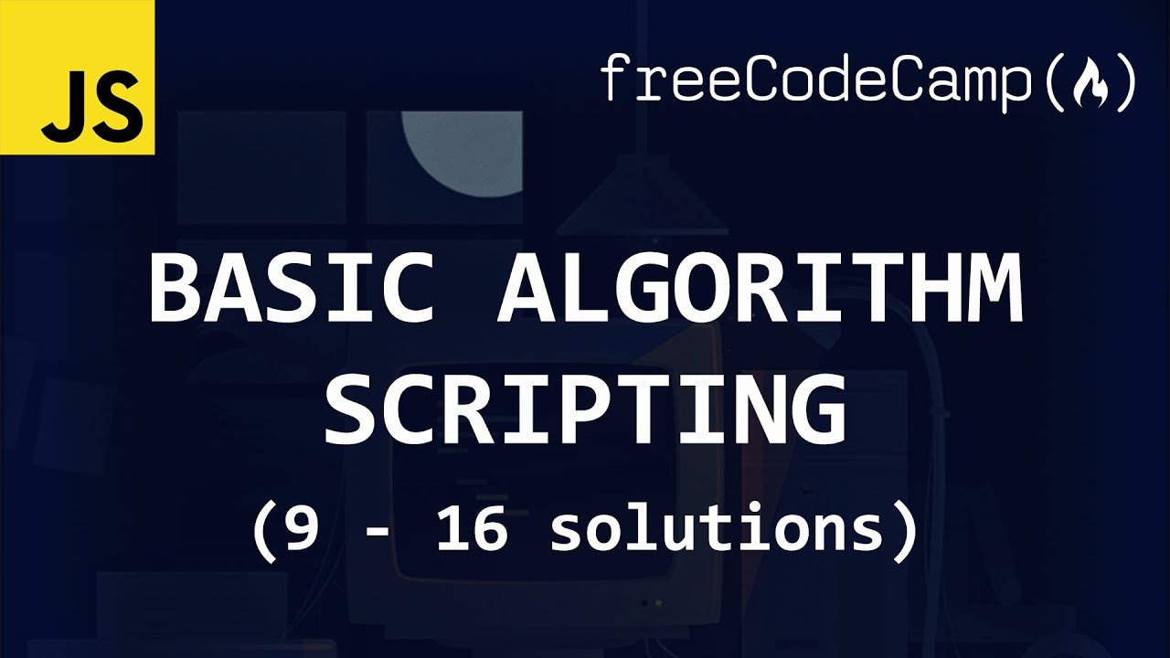 Freecodecamp Solutions Basic Algorithm Scripting 9 16 Youtube