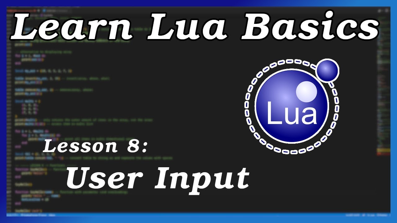 Getting User Input Lua Basics Part 8 Youtube