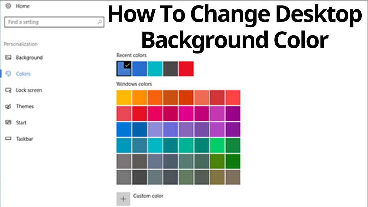 How To Change Desktop Background Color In Windows 10 Change Desktop
