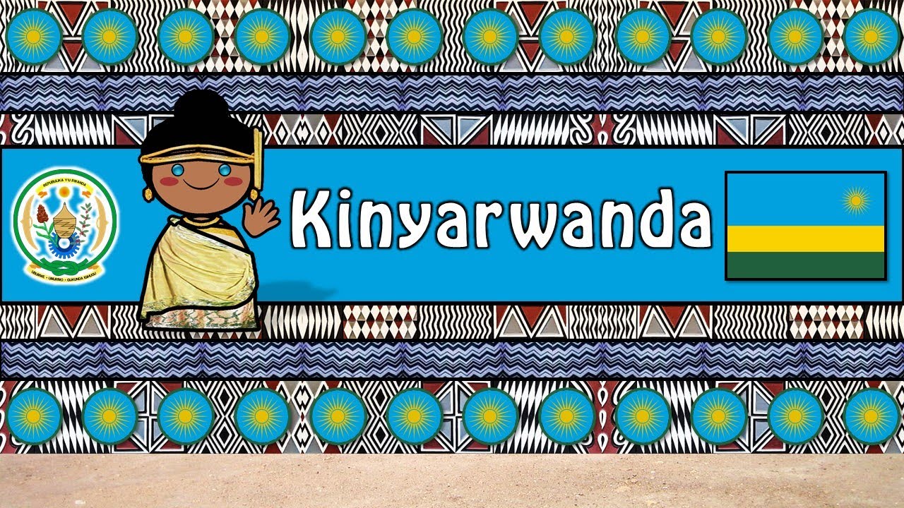 Kinyarwanda Language People Culture Youtube