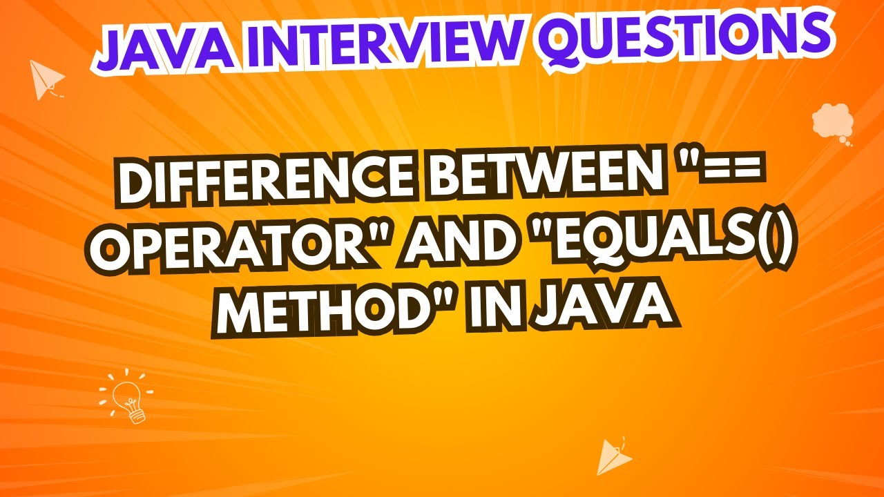 Difference Between Operator And Equals Method In Java Java