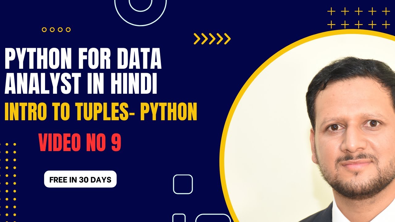 Python For Beginner In Hindi Day 09 Intro To Tuples Python 30
