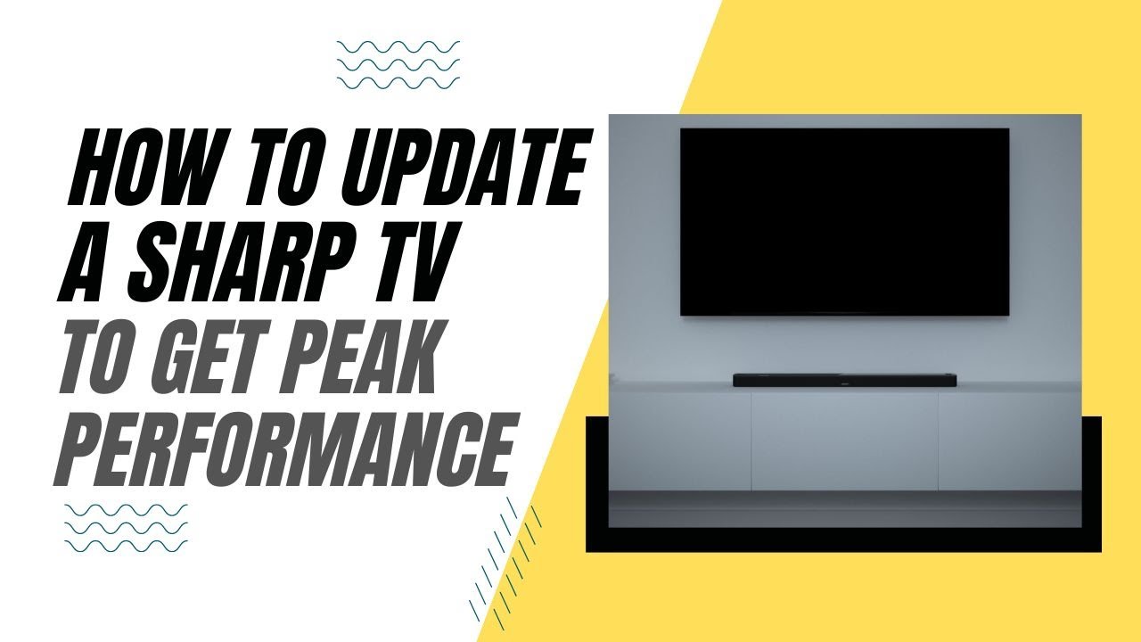 How To Update Your Sharp Tv For Peak Performance Youtube