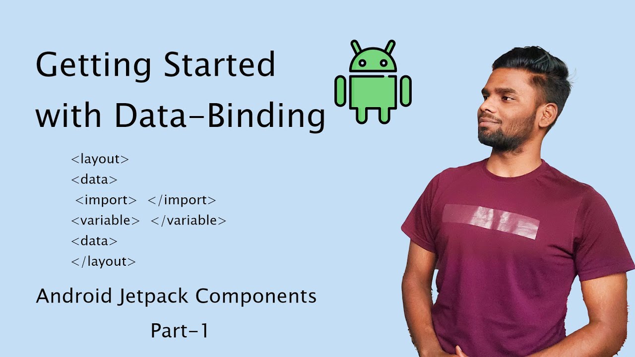 Getting Started With Data Binding In Android Android Jetpack