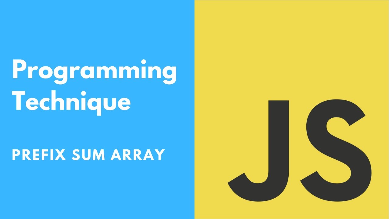Programming Technique Prefix Sum Array With Javascript Youtube