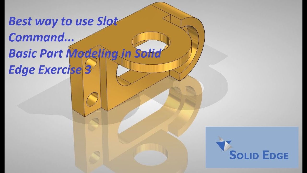 Solid Edge Part Modeling Basic Exercise 3 For Beginners Youtube