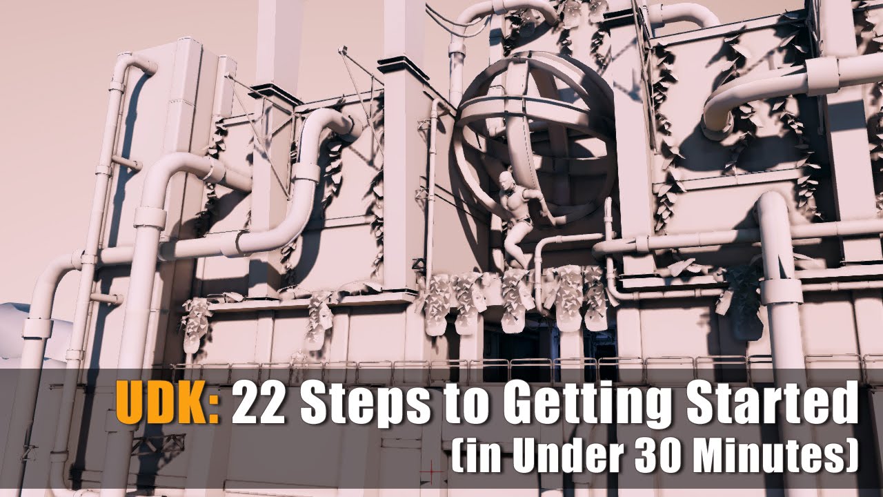 Udk 22 Steps To Getting Started W Udk Updated W Free Tutorial Pdf