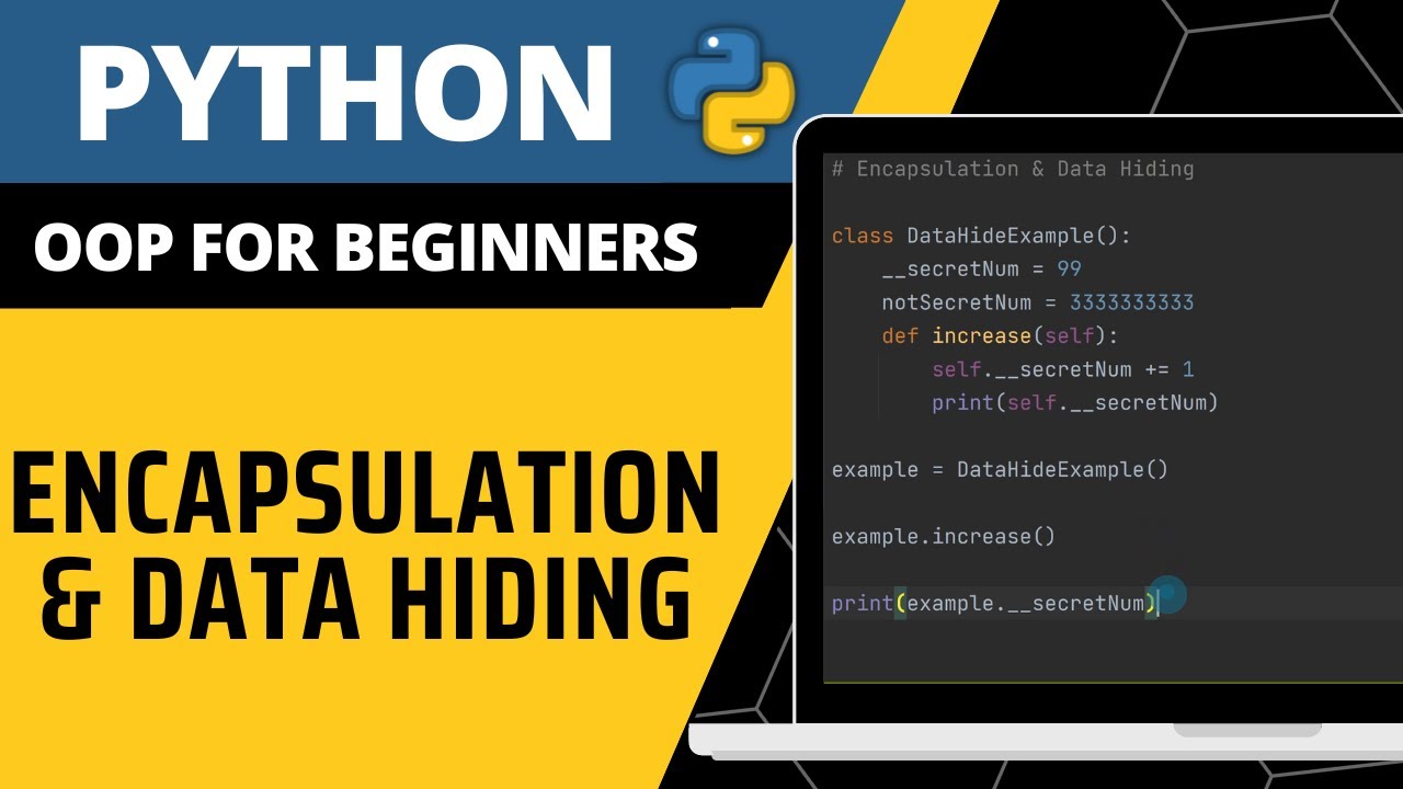 Python Oop For Beginners Encapsulation Data Hiding Explained Youtube