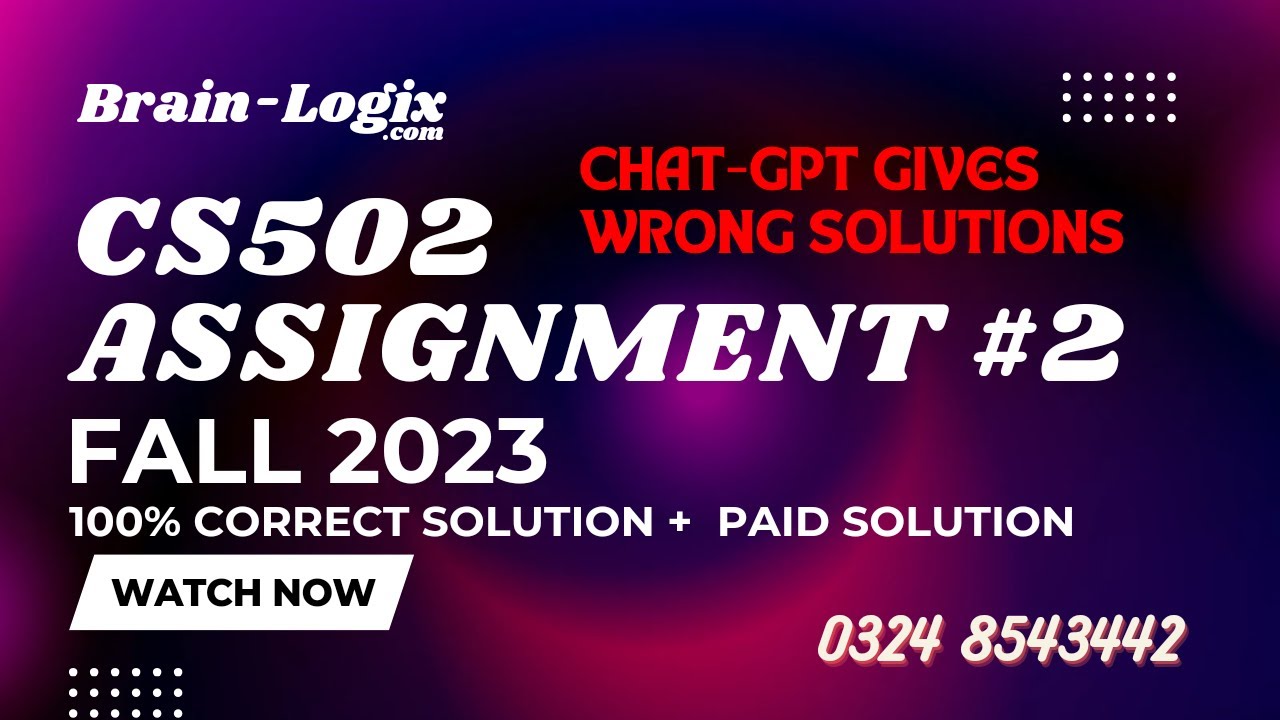 Cs502 Assignment 2 Solution Fall 2023 Cs502 Assignment 2 Solution