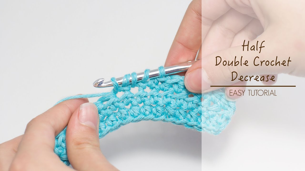 How To Half Double Crochet Decrease Youtube
