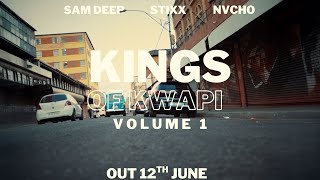Sam Deep Stixx Nvcho Kings Of Kwapi Vol 1 Sam Deep Mp3 Music & Mp4 ...