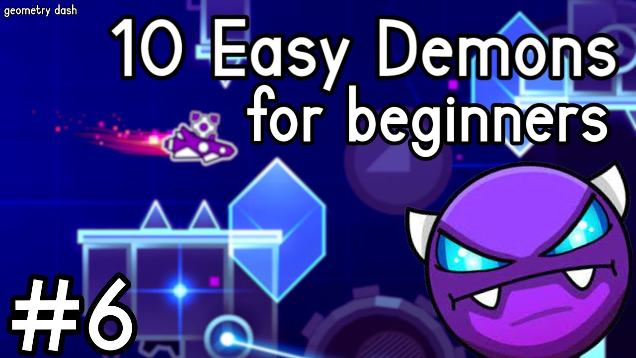 10 Easy Demons For Beginners Geometry Dash Youtube