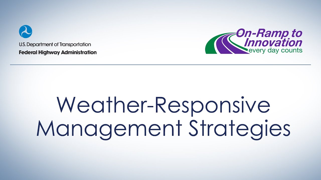 Innovation Spotlight Weather Responsive Management Strategies Youtube
