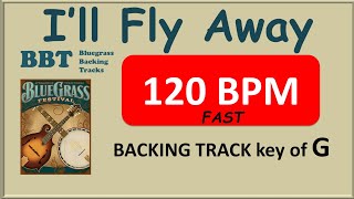 I Ll Fly Away 120 Bpm Bluegrass Backing Track Chords Chordify
